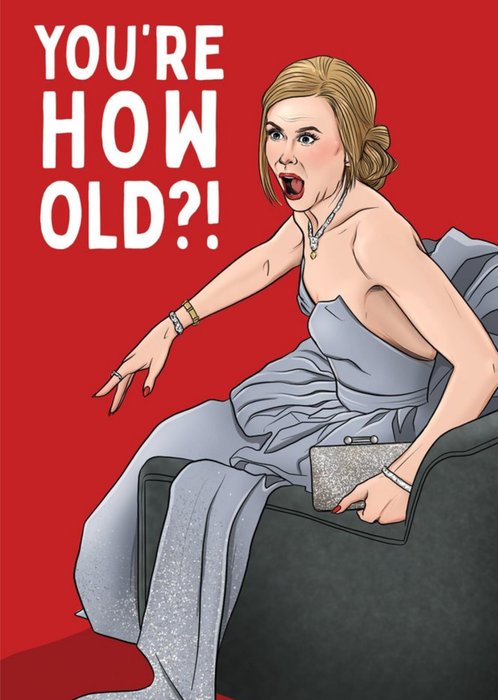 You're How Old Funny Illustrated Shocking Birthday Card | Moonpig