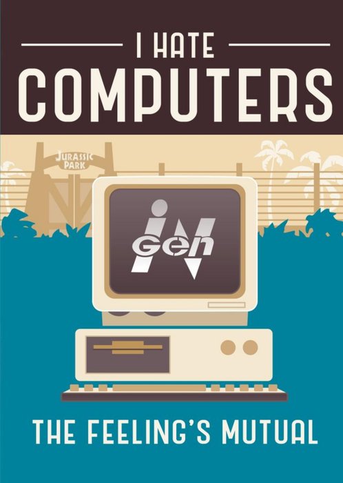 Jurassic Park I Hate Computers Ingen Card | Moonpig