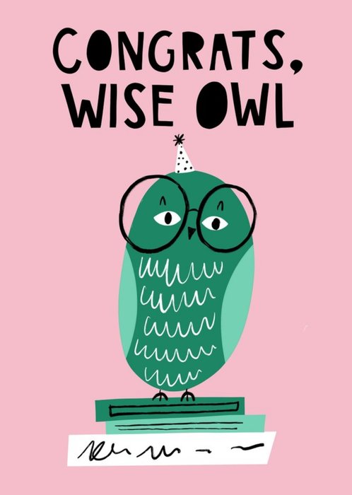 Congrats Wise Owl Illustrated Exam Or Graduation Well Done ...