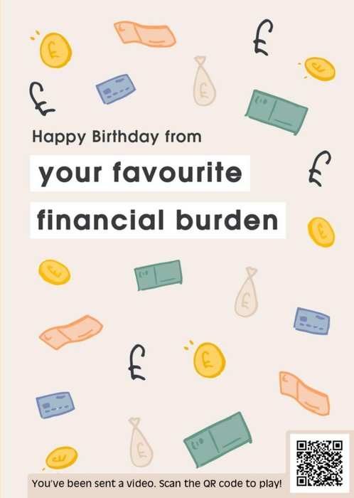 From Your Favourite Financial Burden Birthday Card | Moonpig