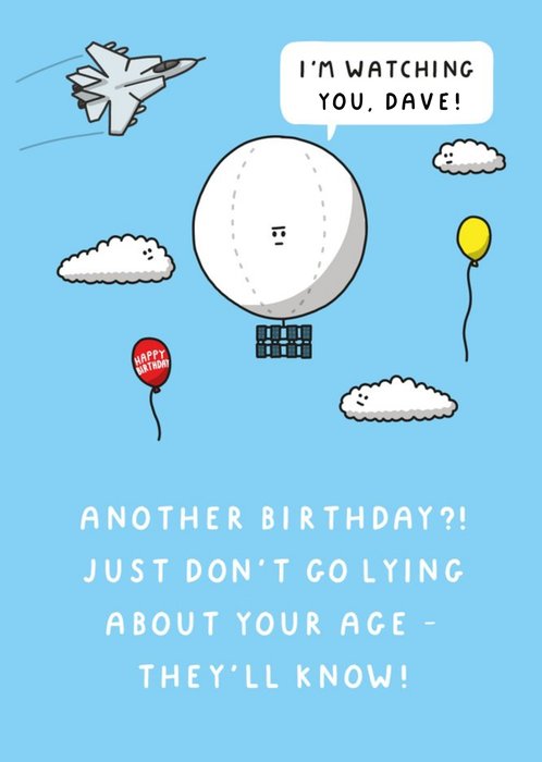 Don't Go Lying About Your Age Funny Balloon Birthday Card | Moonpig