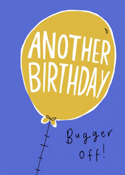 Double Take Cheeky Another Birthday Balloon Birthday Card | Moonpig