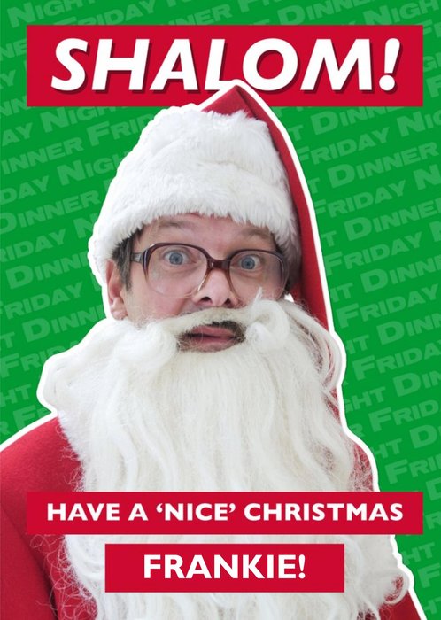 Friday Night Dinner Jim Shalom Have a Nice Christmas Card | Moonpig