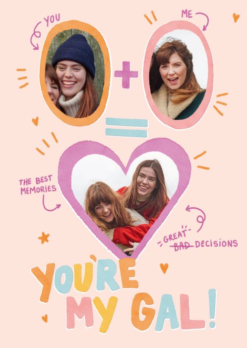 You Are My Gal Photo Upload Valentines Day Card | Moonpig