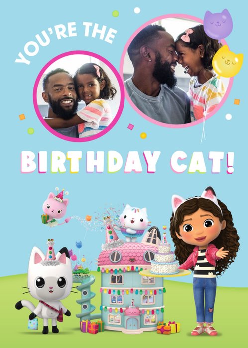 Gally's Dollhouse You're The Birthday Cat Photo Upload Card | Moonpig