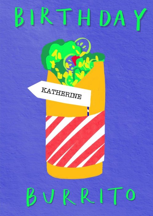 Fun Food Illustration Birthday Burrito Card By Elaine Field | Moonpig