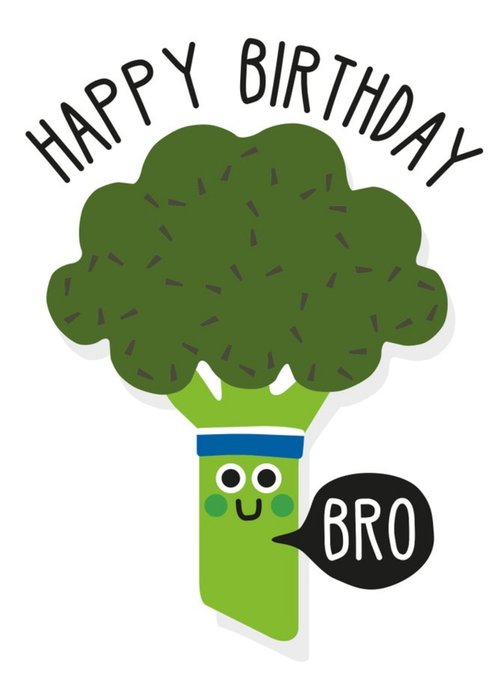Illustration Of A Broccoli Character Happy Birthday Bro Card | Moonpig