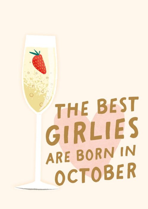 The Best Girlies Are Born In October Card | Moonpig