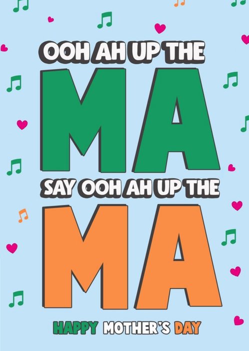 Ooh Ah Up The Ma Say Ooh Ah Up The Ma Mother's Day Card | Moonpig