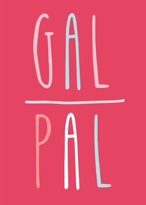 Gal Pal Pink Card | Moonpig