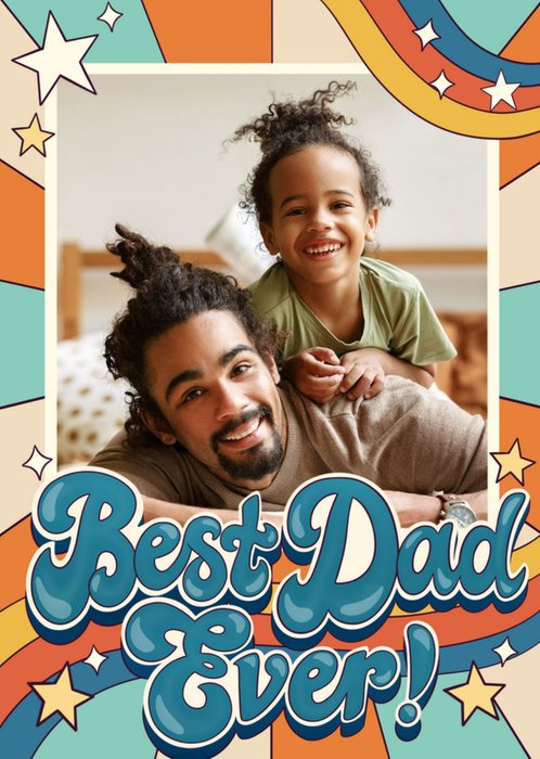70's Style Best Dad Ever Photo Upload Card | Moonpig