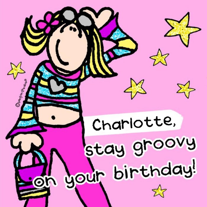 Groovy Chick Stay Groovy On Your Birthday Card | Moonpig