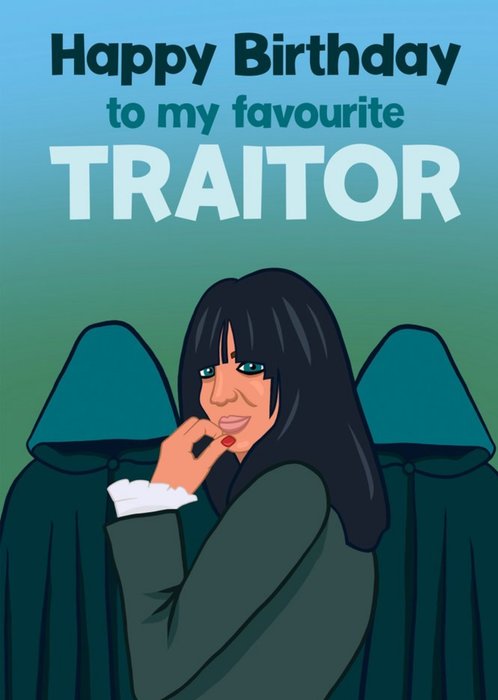My Favourite Traitor Birthday Card | Moonpig